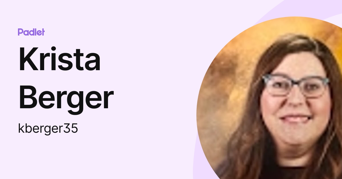 Krista Berger (kberger35) profile | Padlet