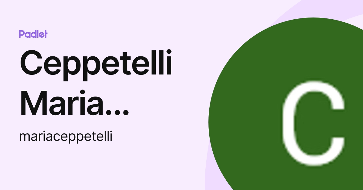Ceppetelli Maria Vittoria (mariaceppetelli) profile | Padlet