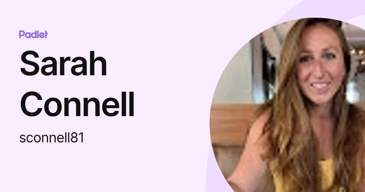Sarah Connell (sconnell81) profile | Padlet