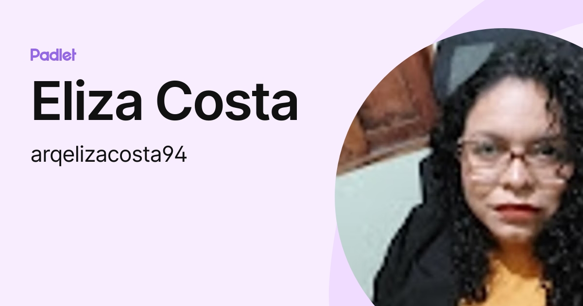 Eliza Costa (arqelizacosta94) profile | Padlet