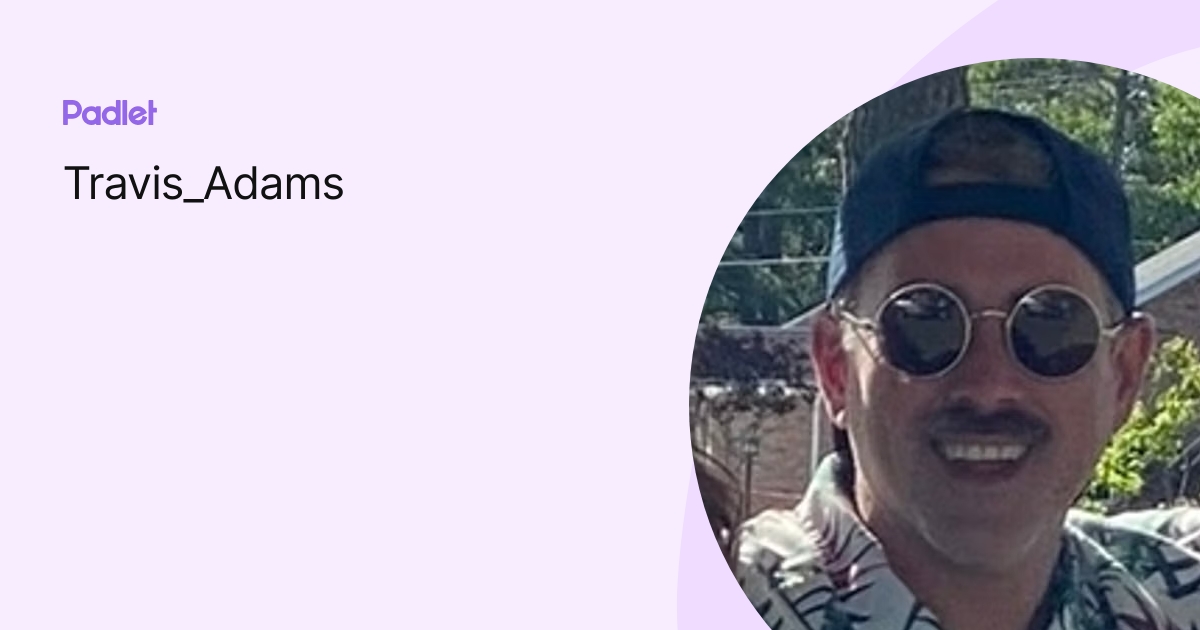 Travis_Adams profile | Padlet