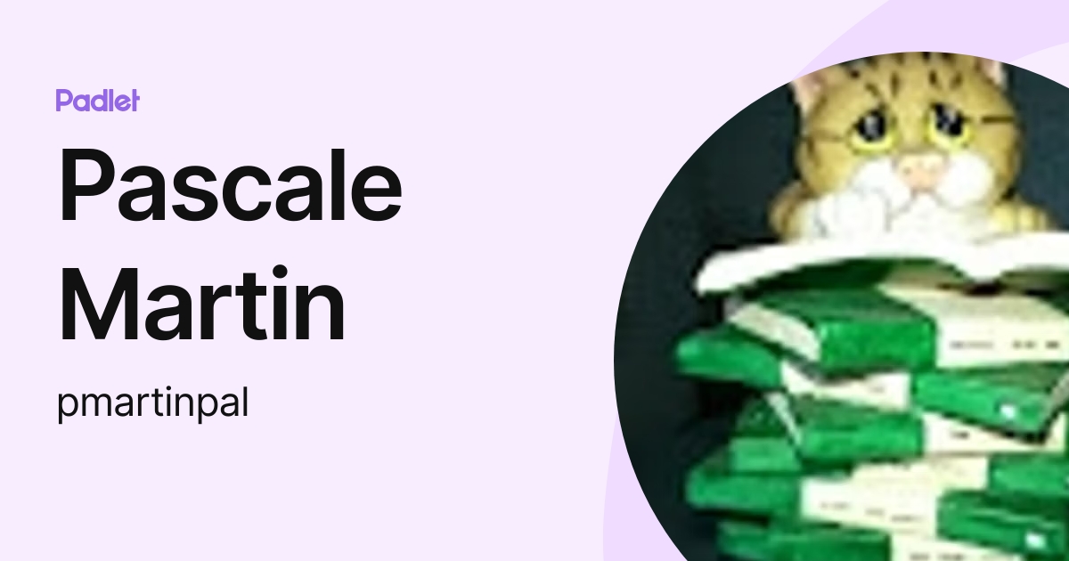 Pascale Martin (pmartinpal) profile | Padlet