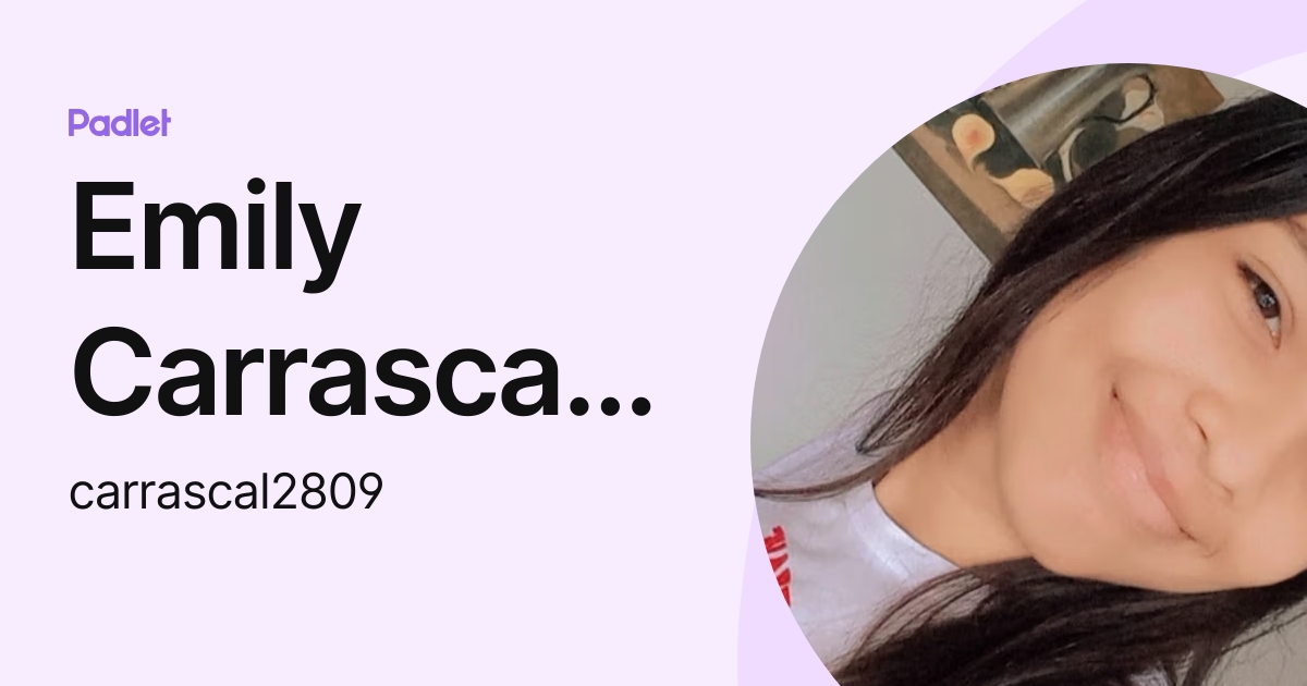 Emily Carrascal Rodríguez (carrascal2809) profile | Padlet