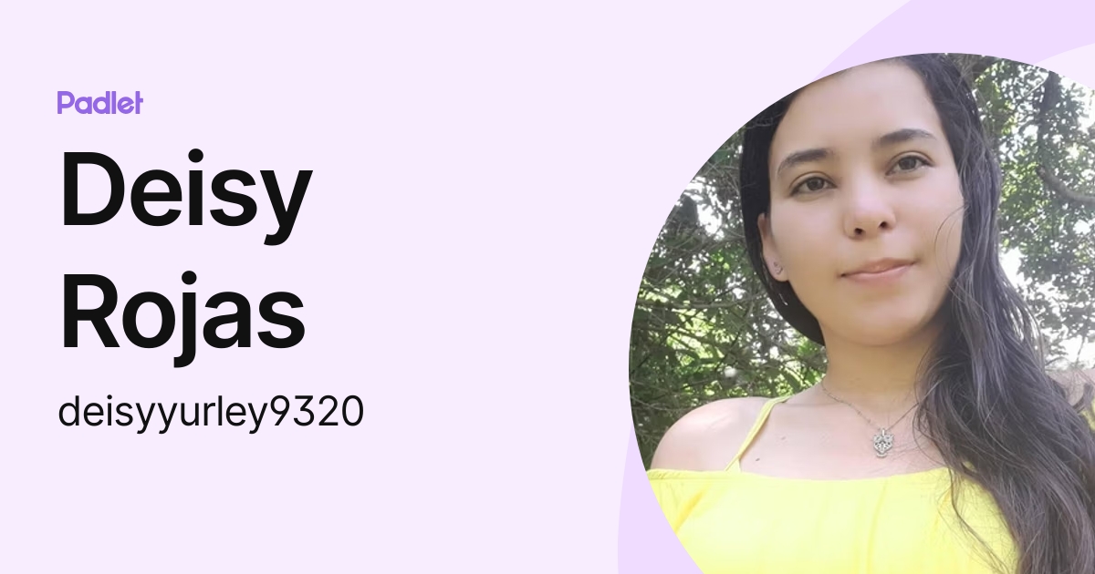 Deisy Rojas (deisyyurley9320) perfil | Padlet