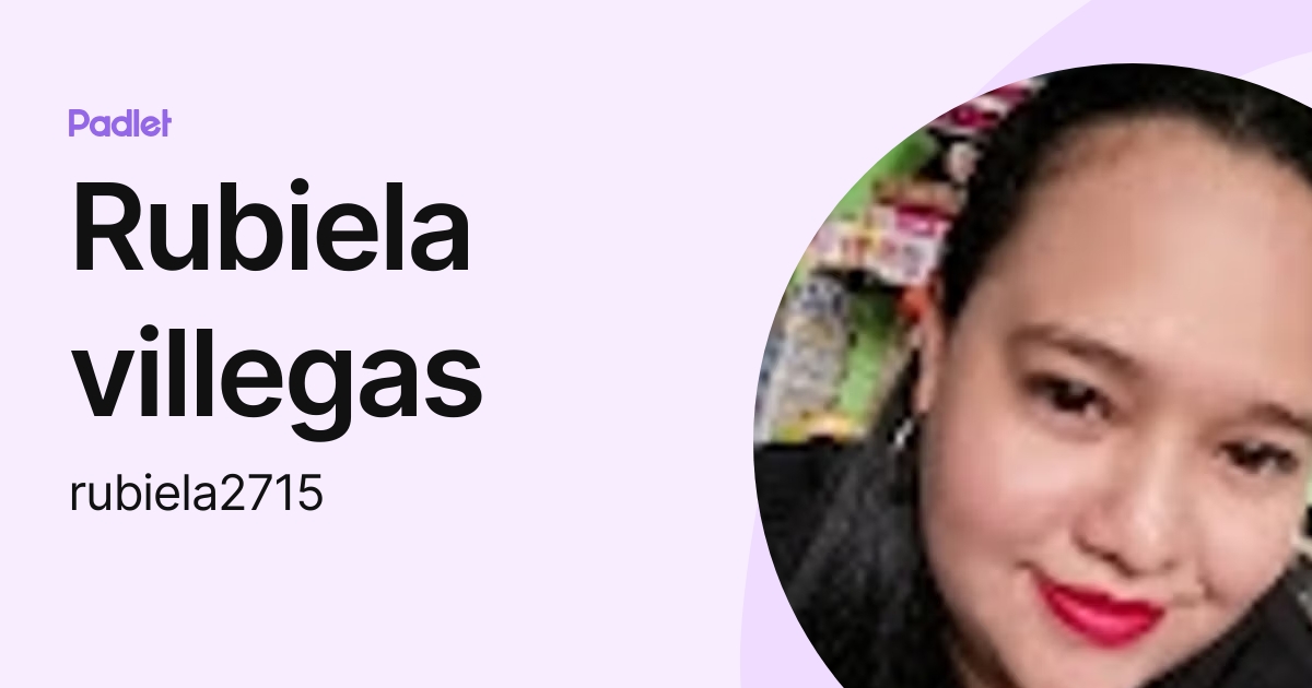 Rubiela villegas (rubiela2715) profile | Padlet