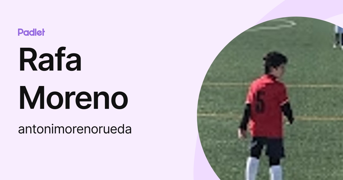 Rafa Moreno (antonimorenorueda) profile | Padlet
