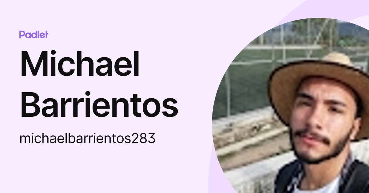 Michael Barrientos (michaelbarrientos283) profile | Padlet