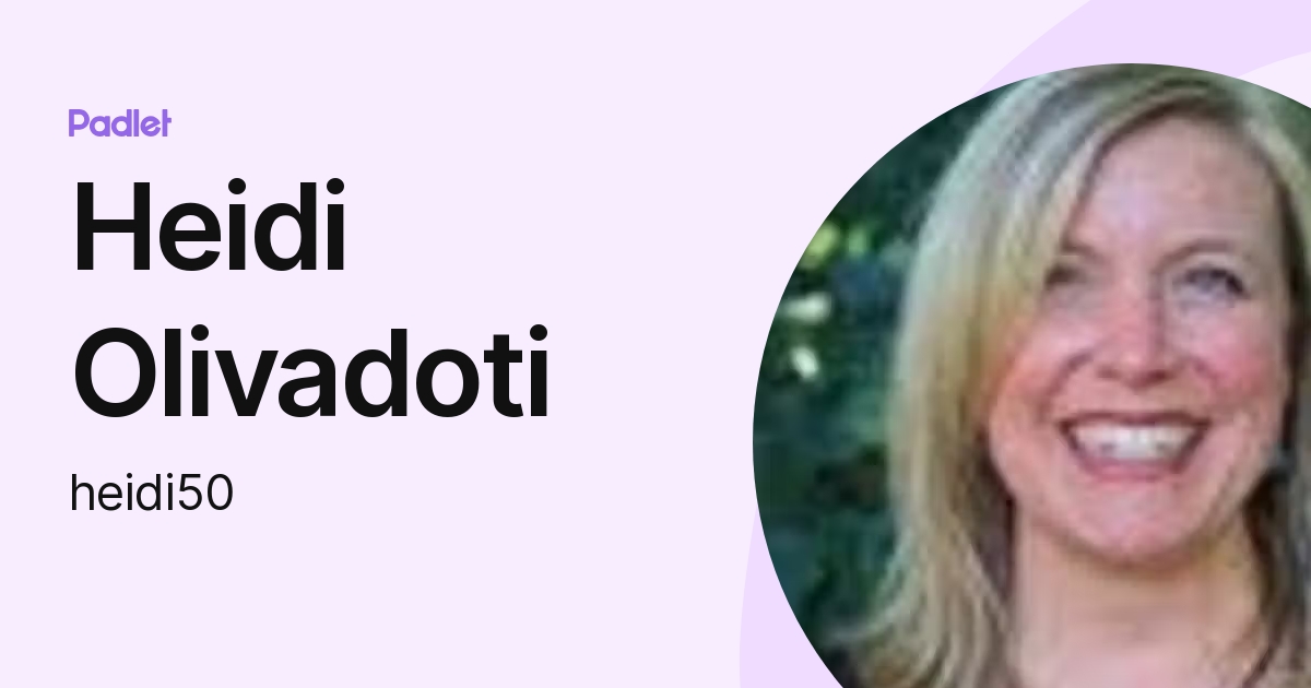 Heidi Olivadoti (heidi50) profile | Padlet