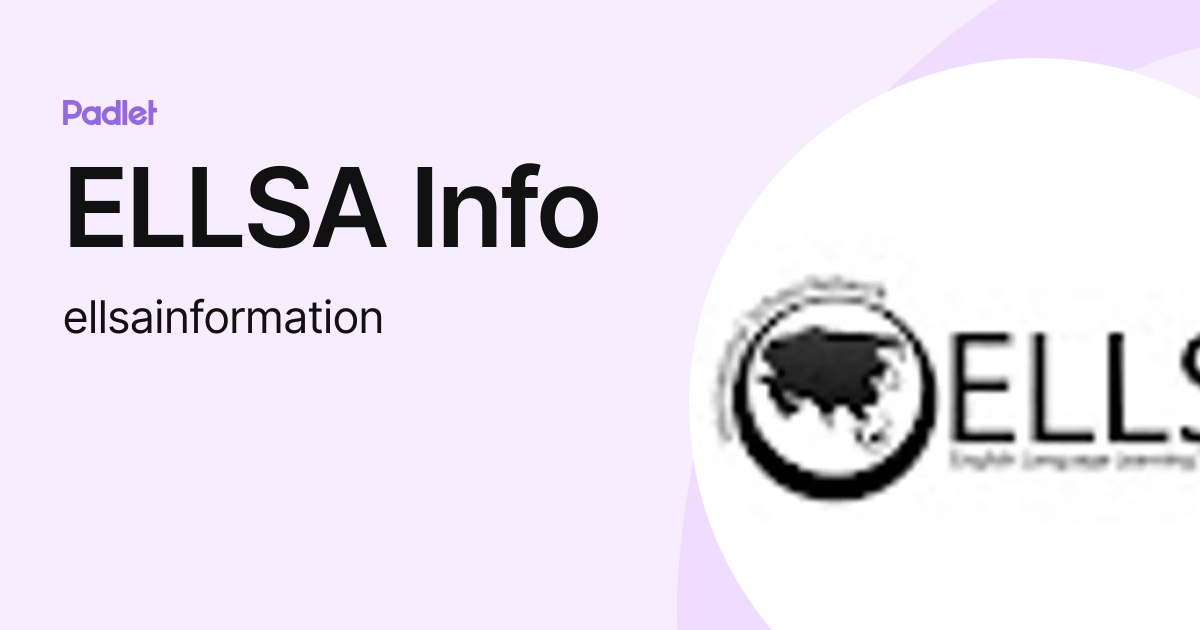 ELLSA Info (ellsainformation) profile | Padlet