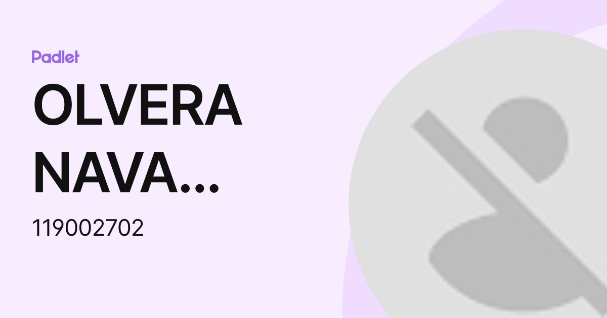 OLVERA NAVA VALERIA (119002702) profile | Padlet