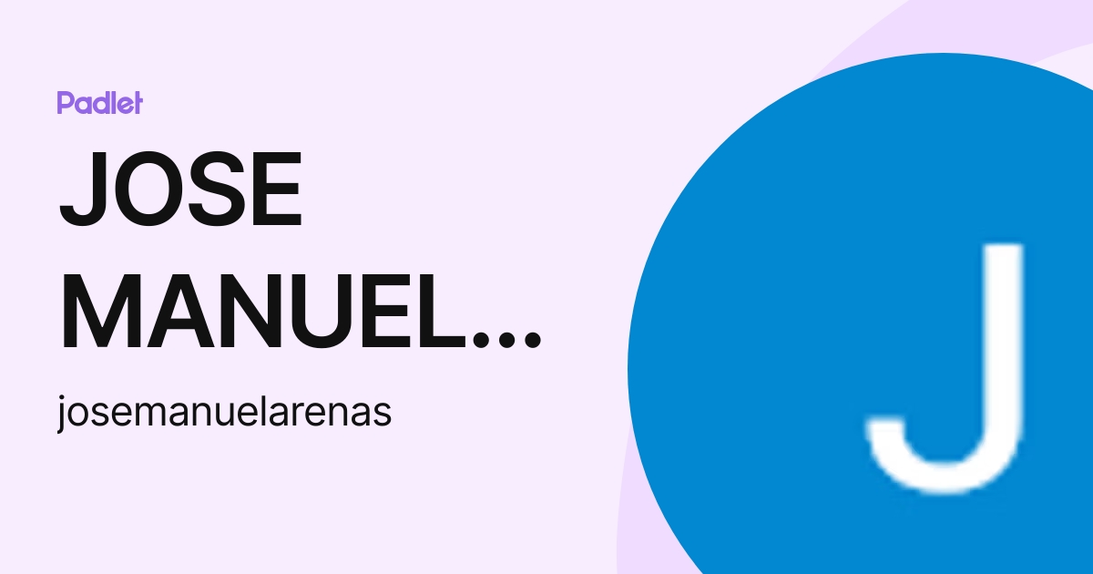 Jose Manuel Arenas Bodalo Josemanuelarenas Profile Padlet