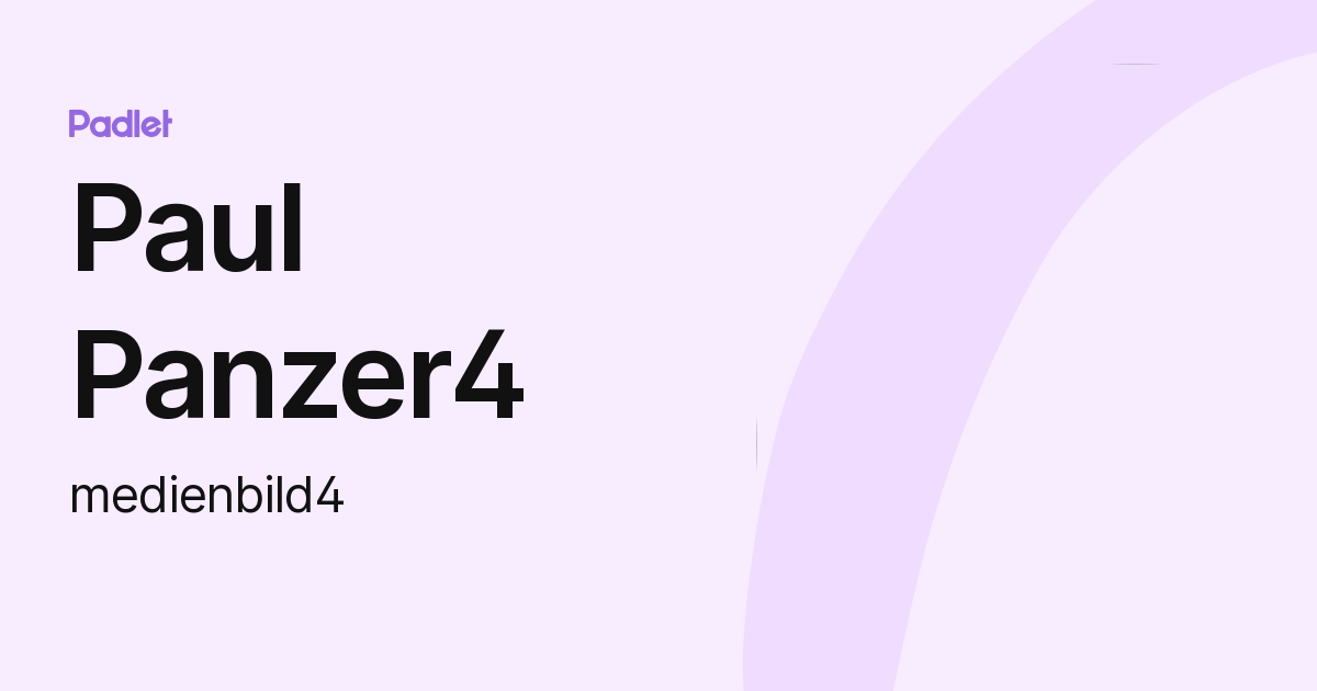 Paul Panzer4 (medienbild4) profile | Padlet