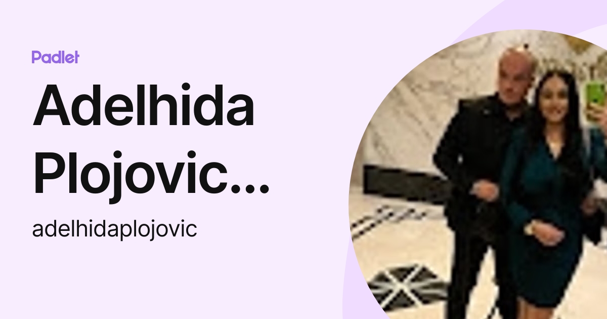 Adelhida Plojovic Residagic (adelhidaplojovic) profile | Padlet