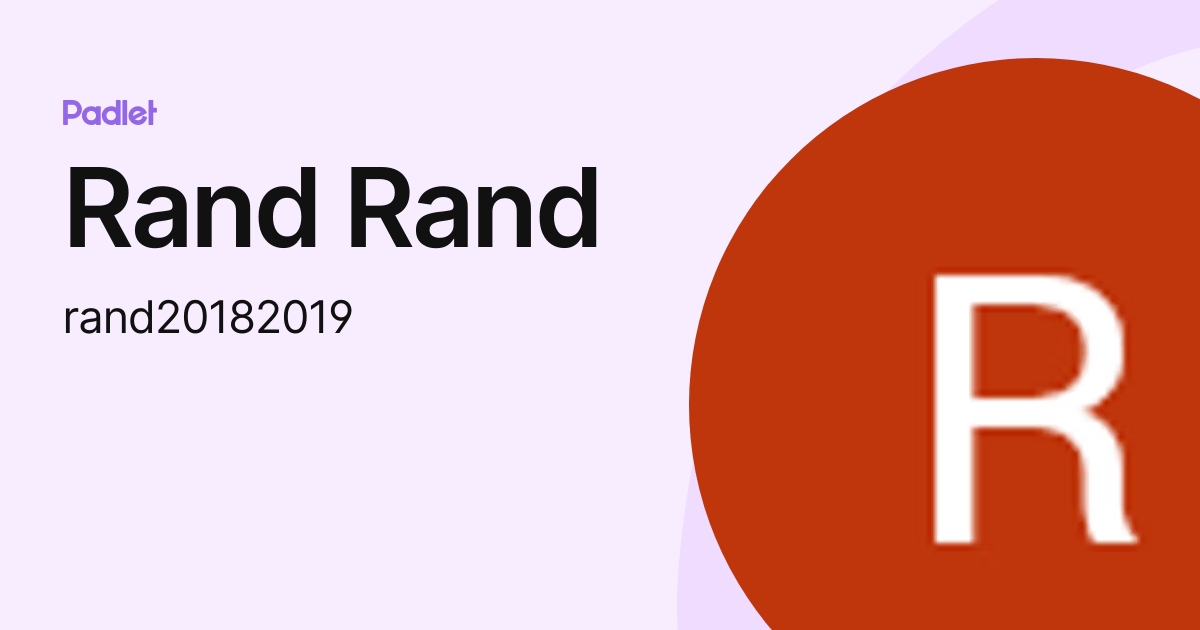 Rand Rand (rand20182019) profile | Padlet