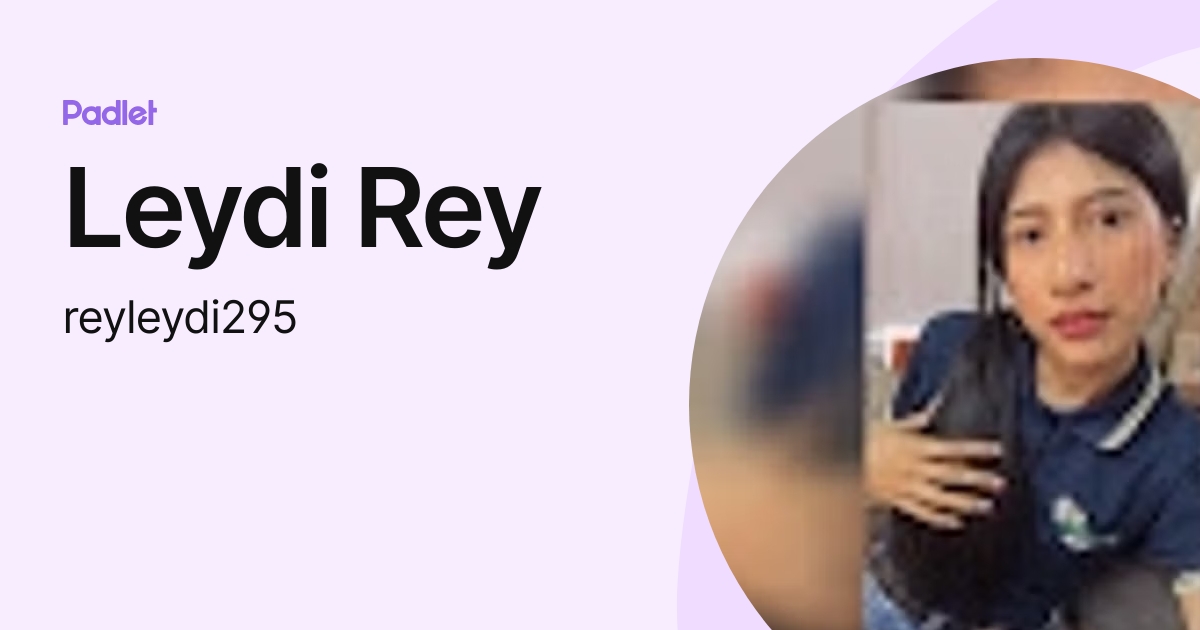 Leydi Rey (reyleydi295) profile | Padlet