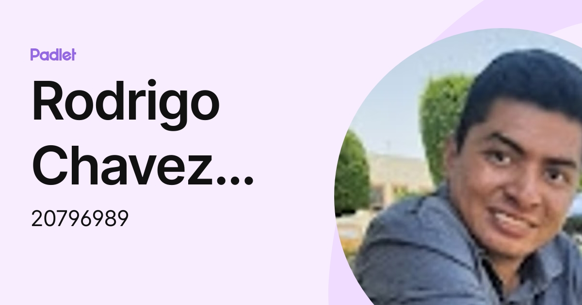 Rodrigo Chavez Villagran (20796989) profile | Padlet