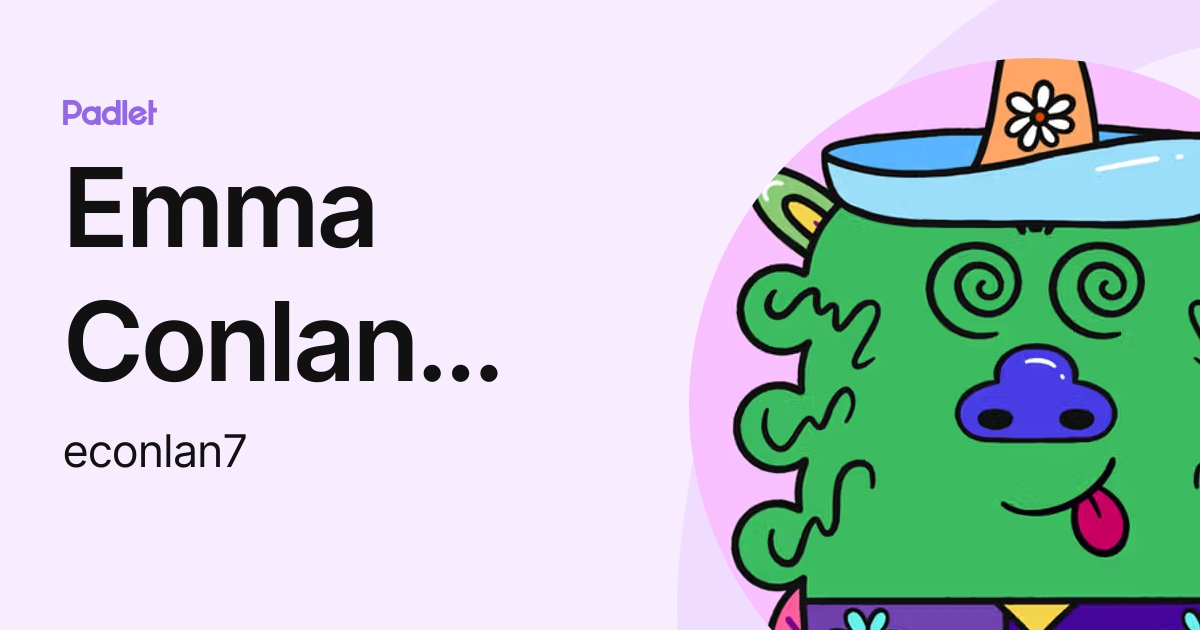 Emma Conlan (Student) (econlan7) profile | Padlet