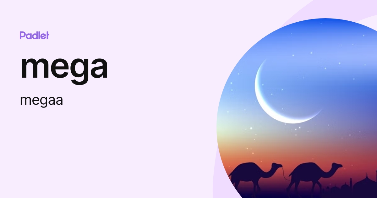 mega (megaa) profile | Padlet