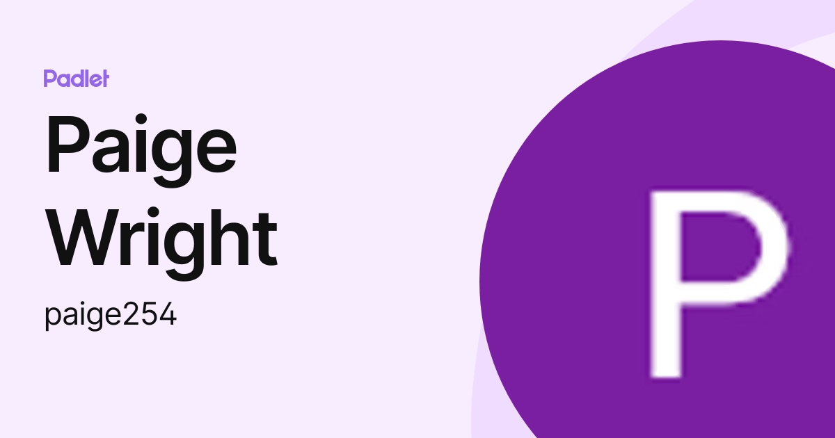Paige Wright (paige254) profile | Padlet