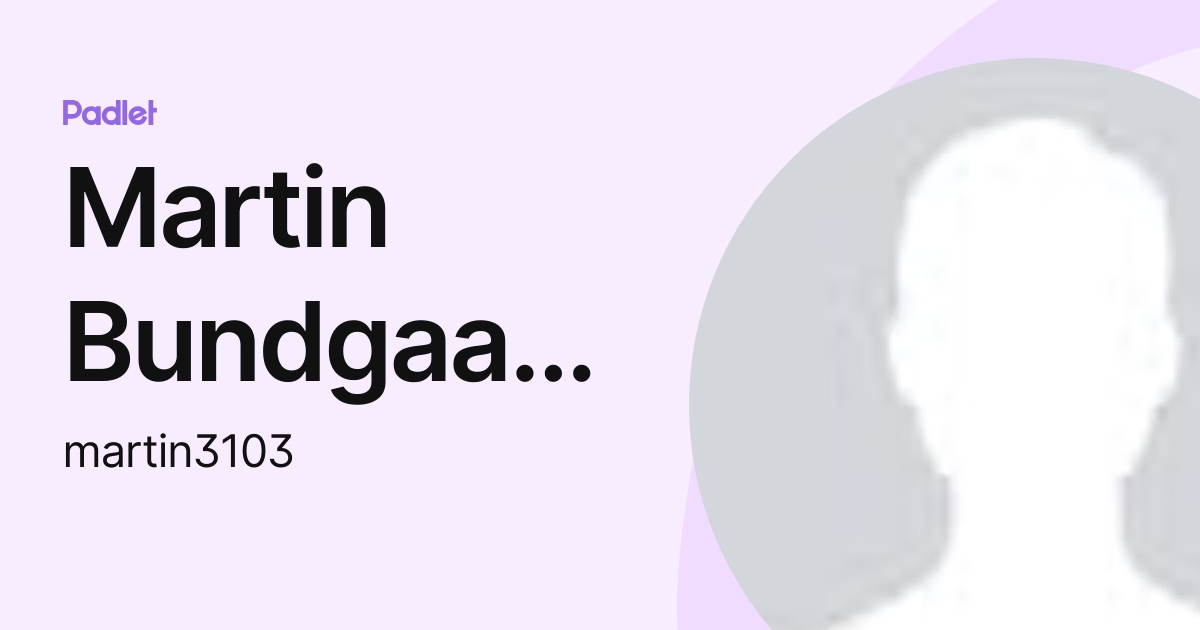 Martin Bundgaard Pedersen (martin3103) profile | Padlet