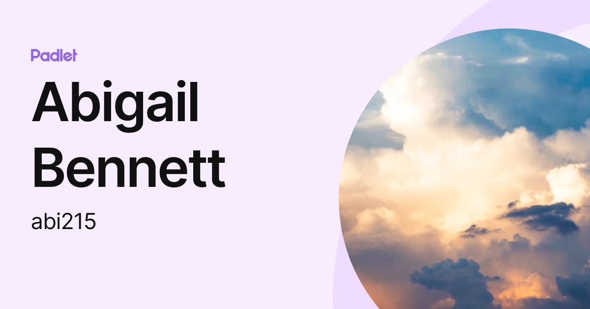 Abigail Bennett (abi215) profile | Padlet