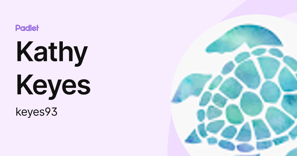 Kathy Keyes (keyes93) profile | Padlet