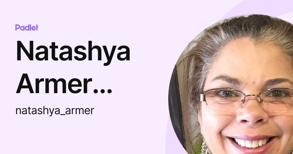 Natashya Armer Giardina (natashya_armer) profile | Padlet