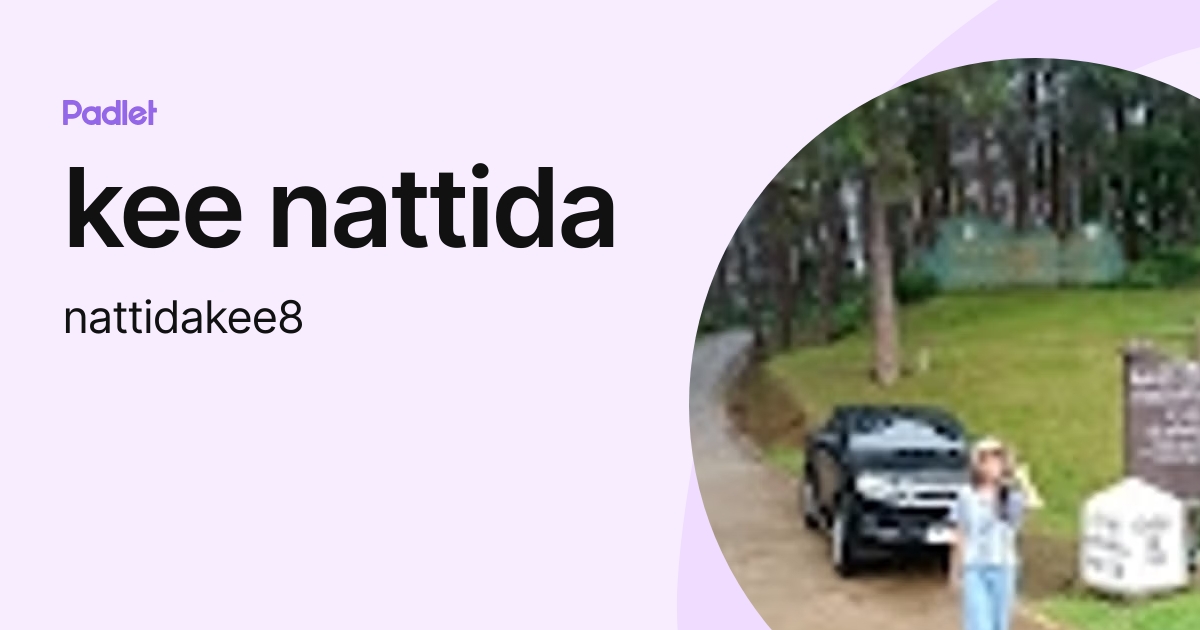 kee nattida (nattidakee8) profile | Padlet