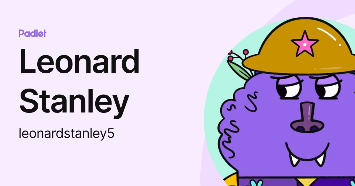 Leonard Stanley (leonardstanley5) profile | Padlet