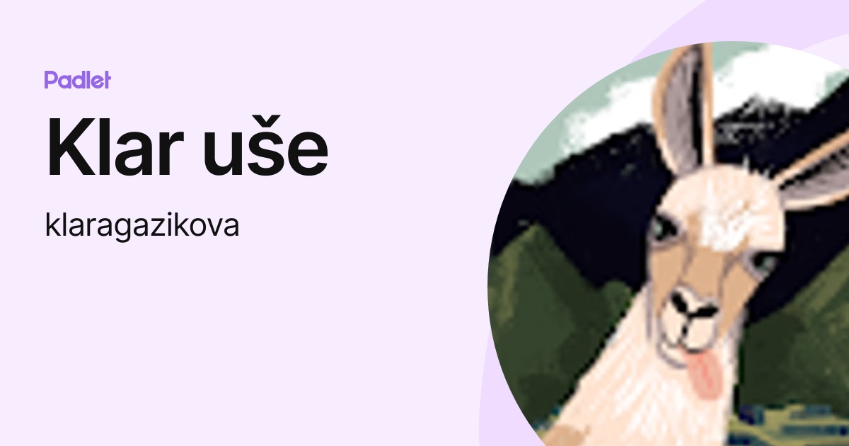 Klar uše (klaragazikova) profile | Padlet