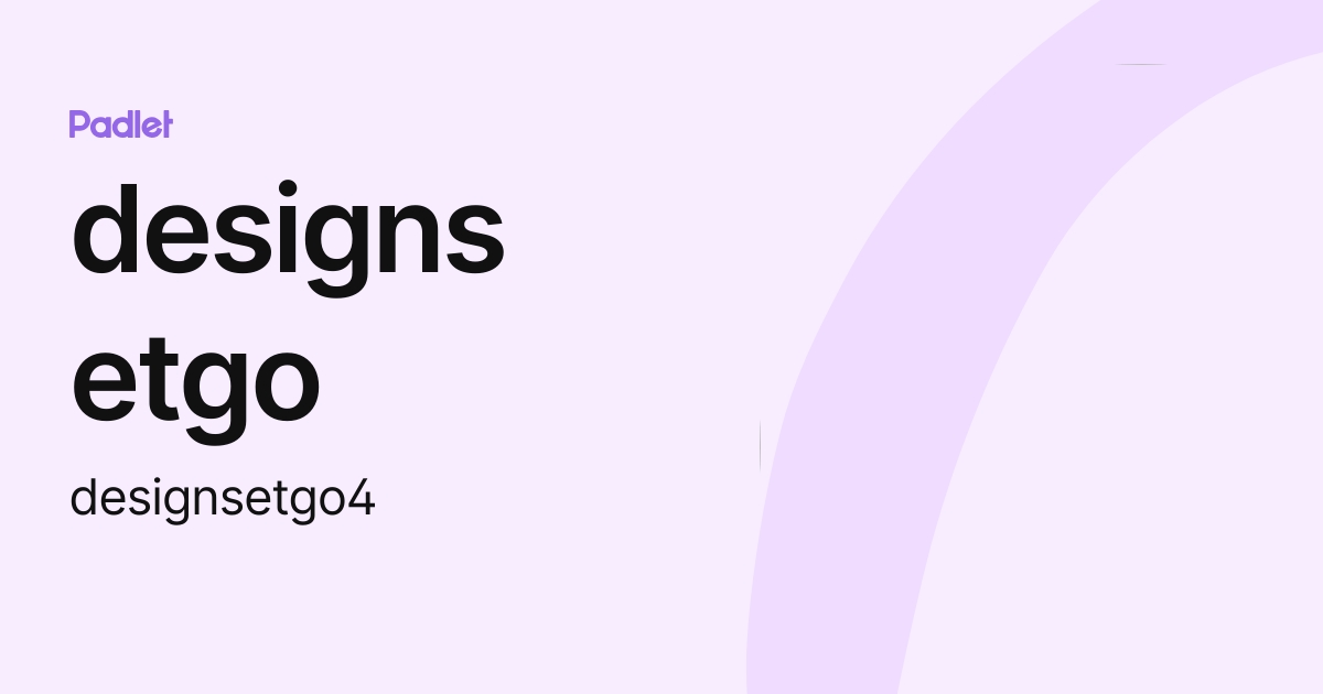 designs etgo (designsetgo4) profile | Padlet