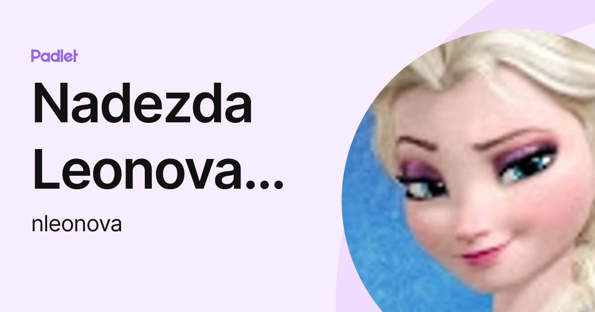 Nadezda Leonova Leonova (nleonova) profile | Padlet