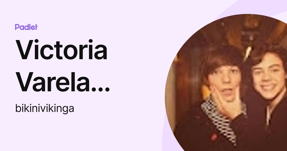 Victoria Varela Castro (bikinivikinga) profile | Padlet