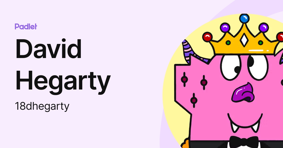 David Hegarty (18dhegarty) profile | Padlet
