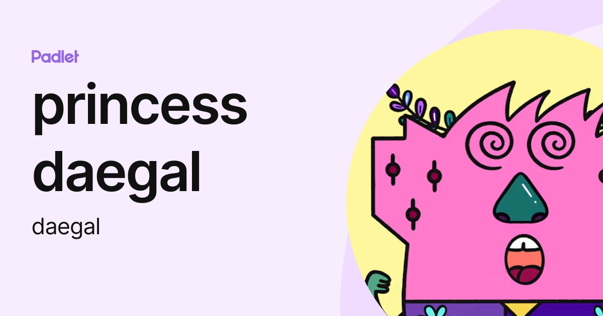 princess daegal (daegal) profile | Padlet
