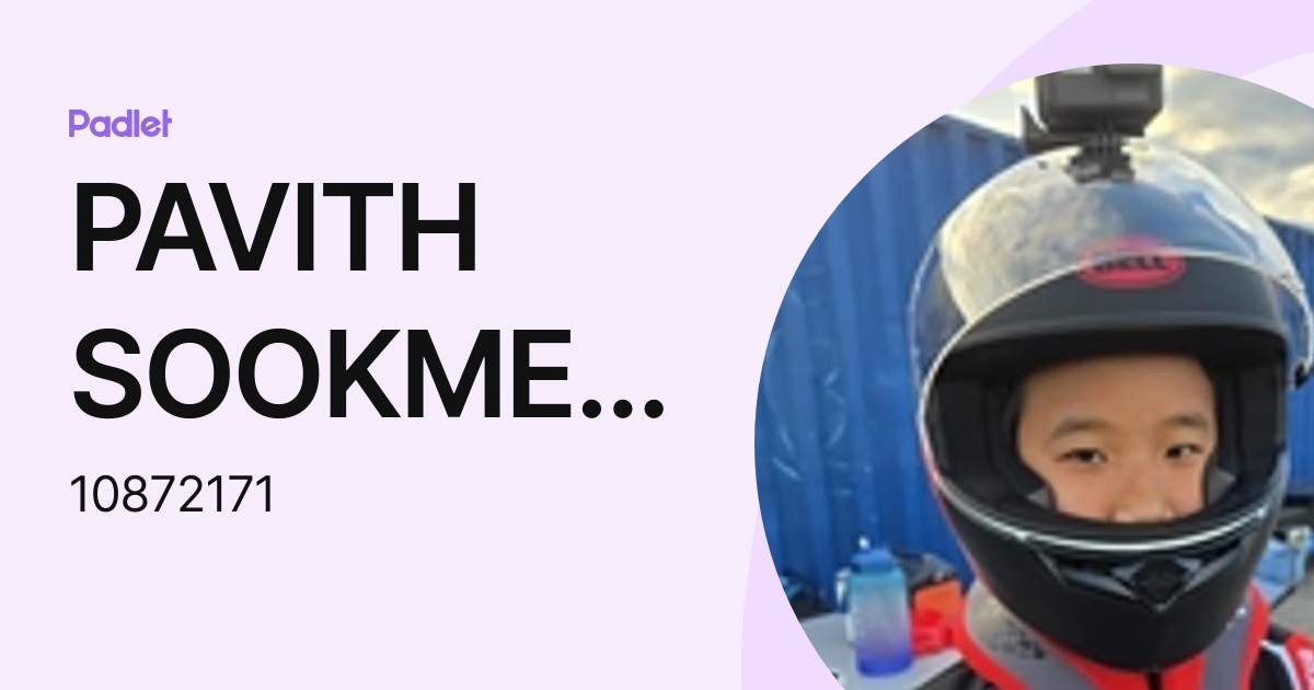 PAVITH SOOKMEEWIRIYA (10872171) profile | Padlet