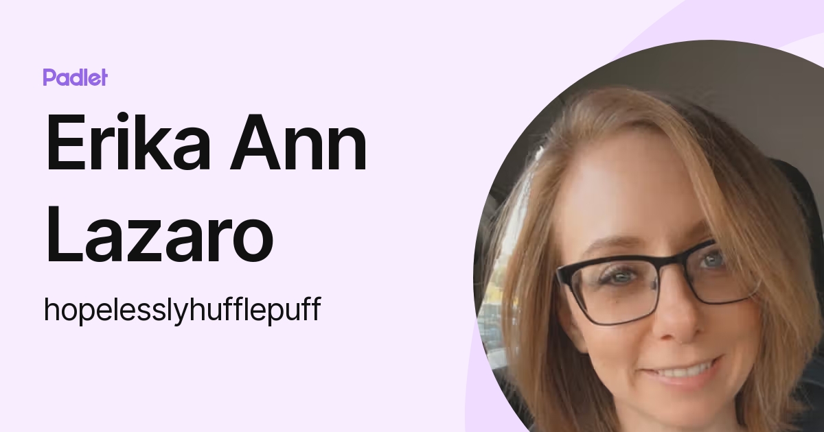 Erika Ann Lazaro (hopelesslyhufflepuff) profile | Padlet