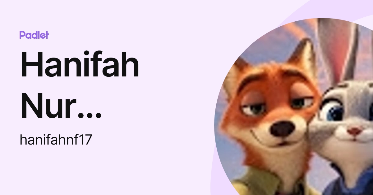 Hanifah Nur Fadhilah (hanifahnf17) profile | Padlet