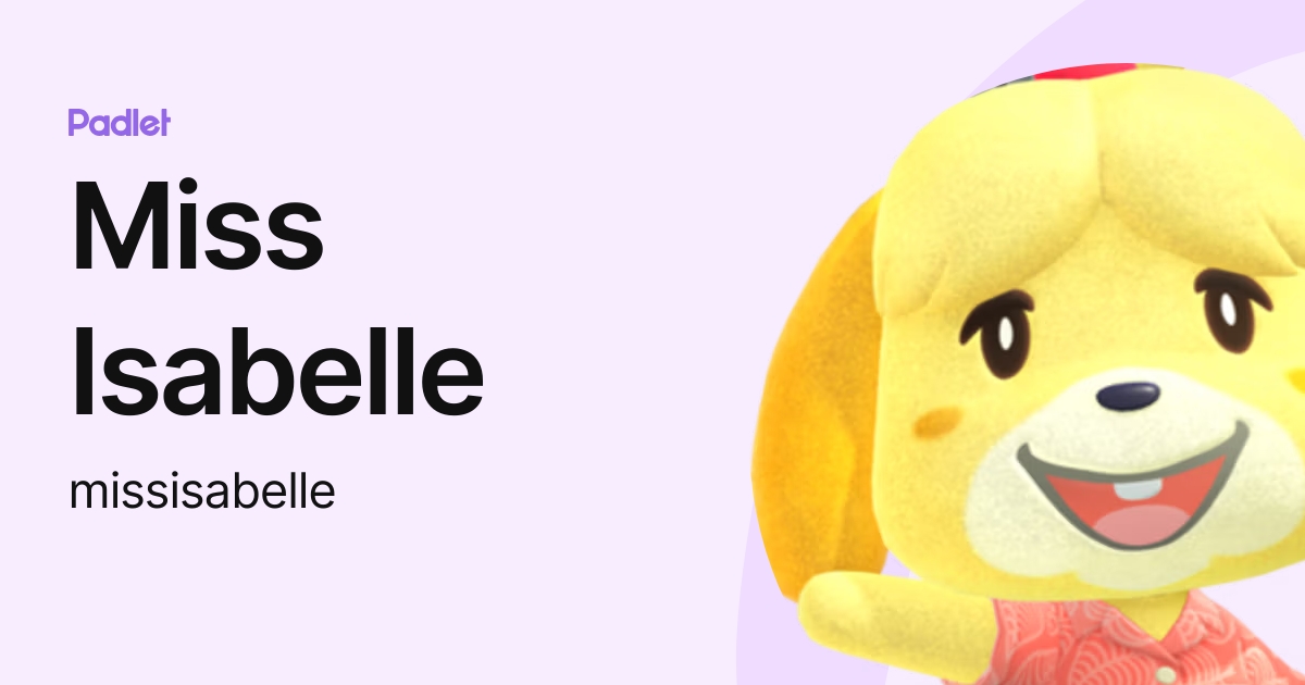 Miss Isabelle (missisabelle) profile | Padlet