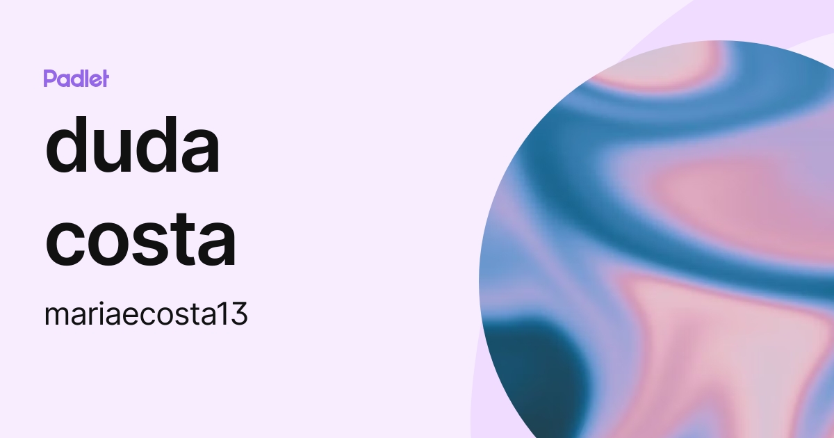 duda costa (mariaecosta13) profile | Padlet