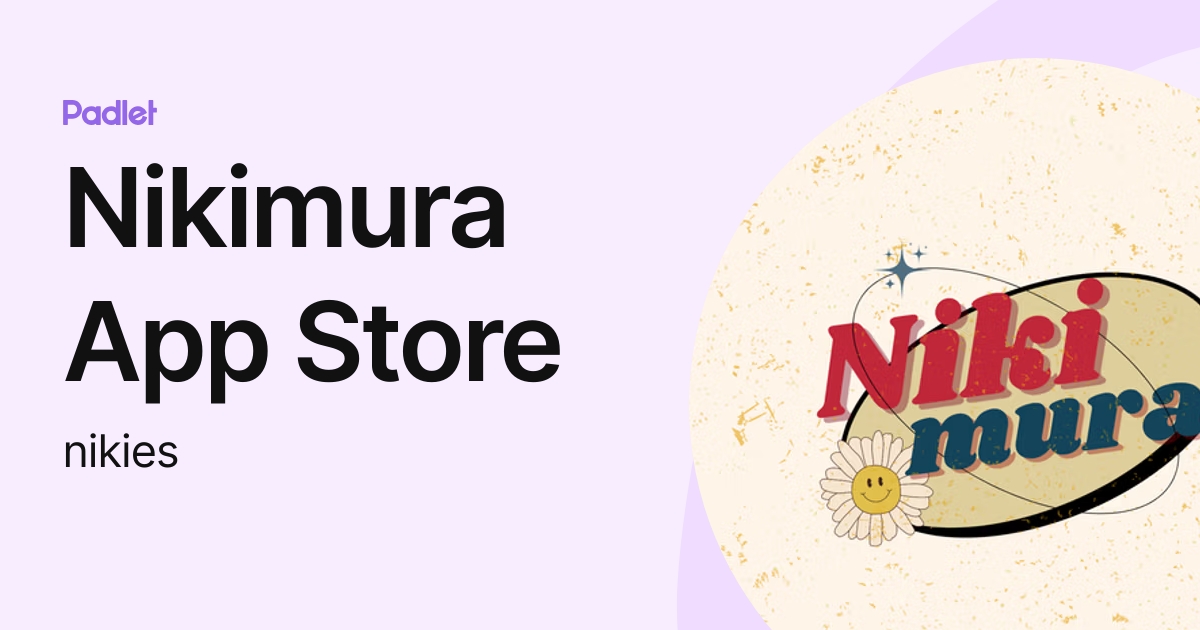 Nikimura App Store (nikies) profile | Padlet