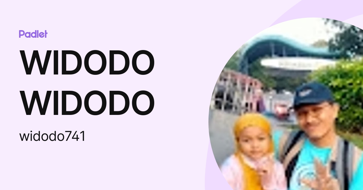 WIDODO WIDODO (widodo741) profile | Padlet