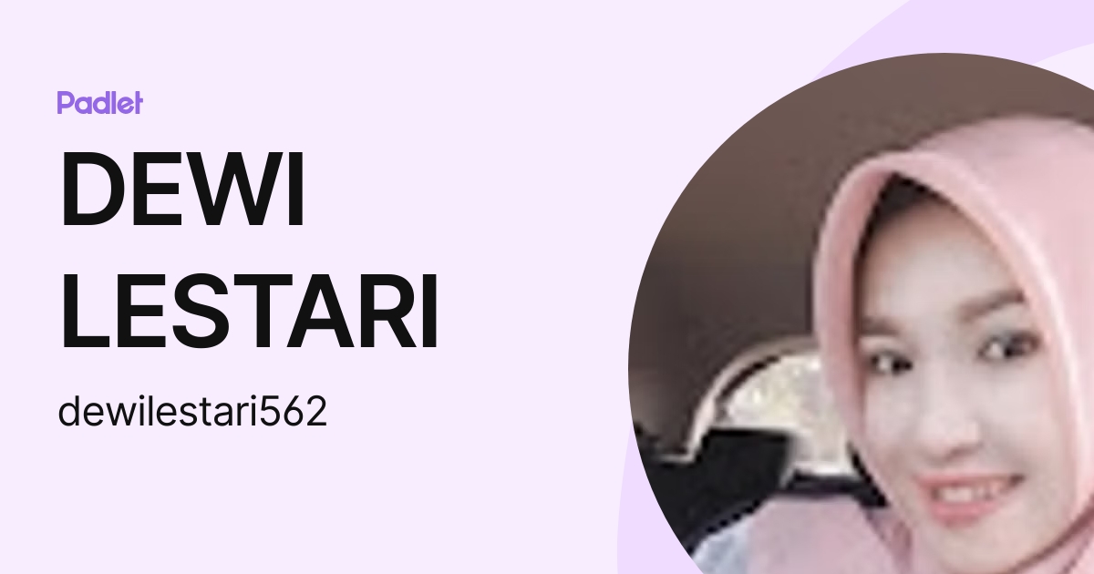DEWI LESTARI (dewilestari562) profile | Padlet