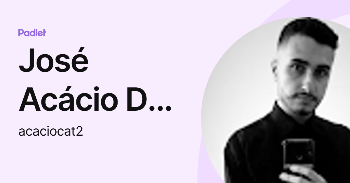 José Acácio Da Costa (acaciocat2) profile | Padlet
