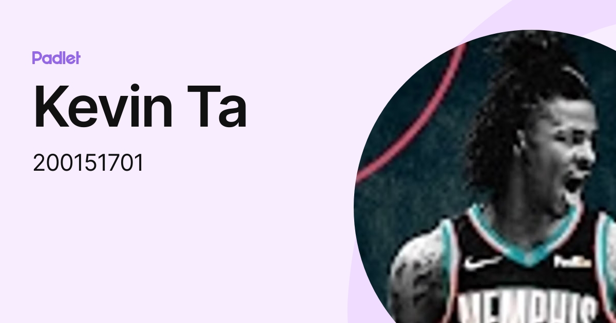 Kevin Ta (200151701) profile | Padlet