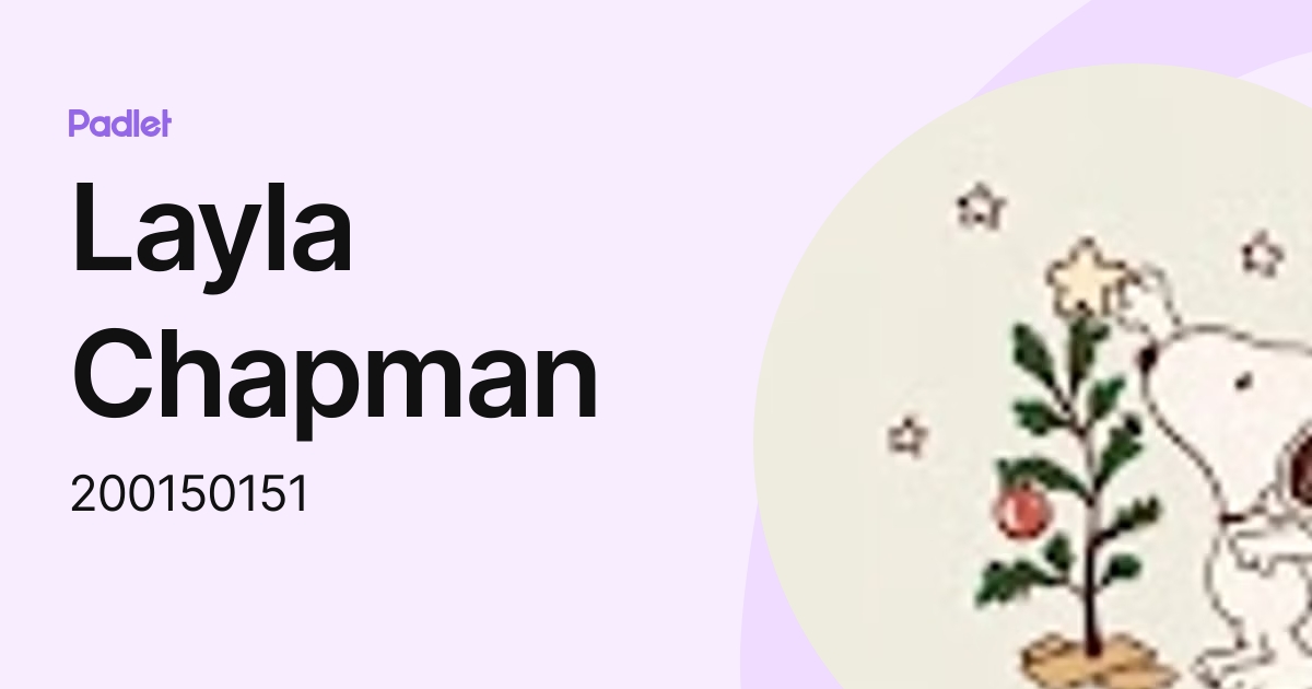 Layla Chapman (200150151) profile | Padlet