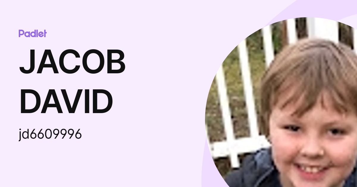 JACOB DAVID (jd6609996) profile | Padlet