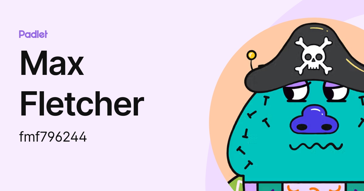 Max Fletcher (fmf796244) profile | Padlet