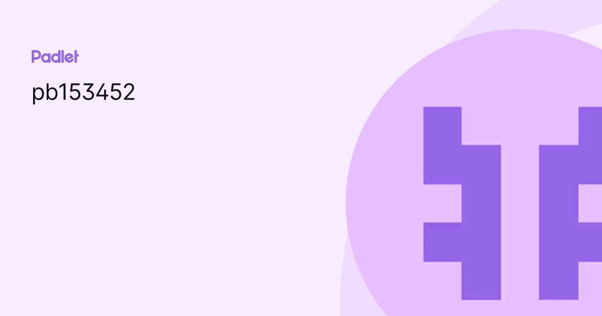 pb153452 profile | Padlet