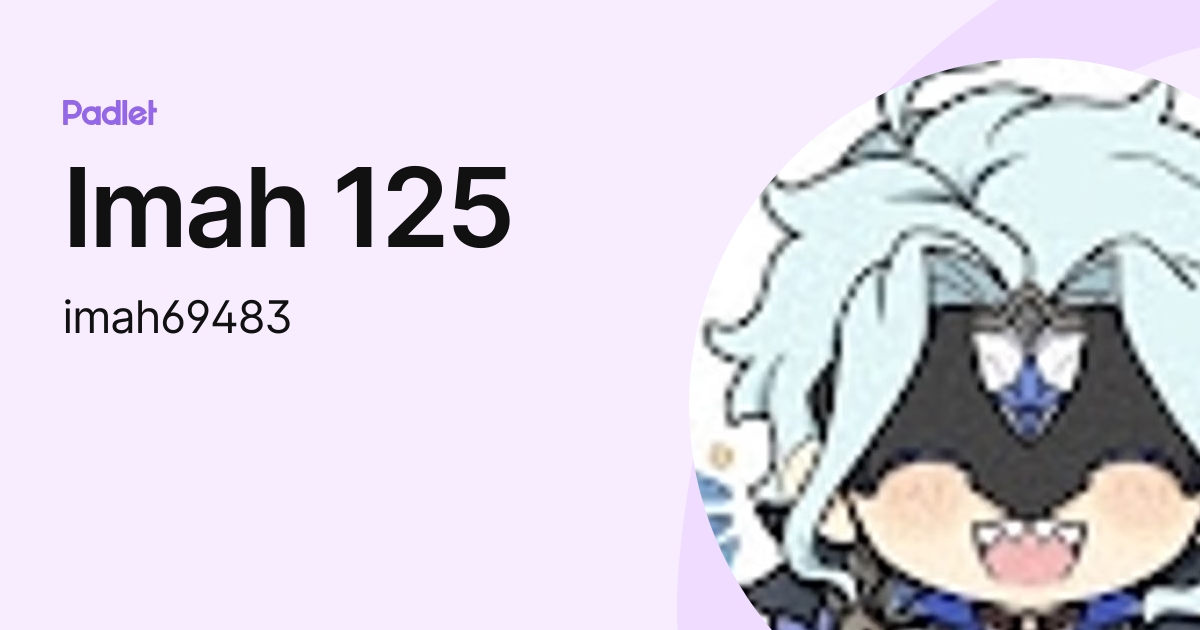 Imah 125 (imah69483) profile | Padlet